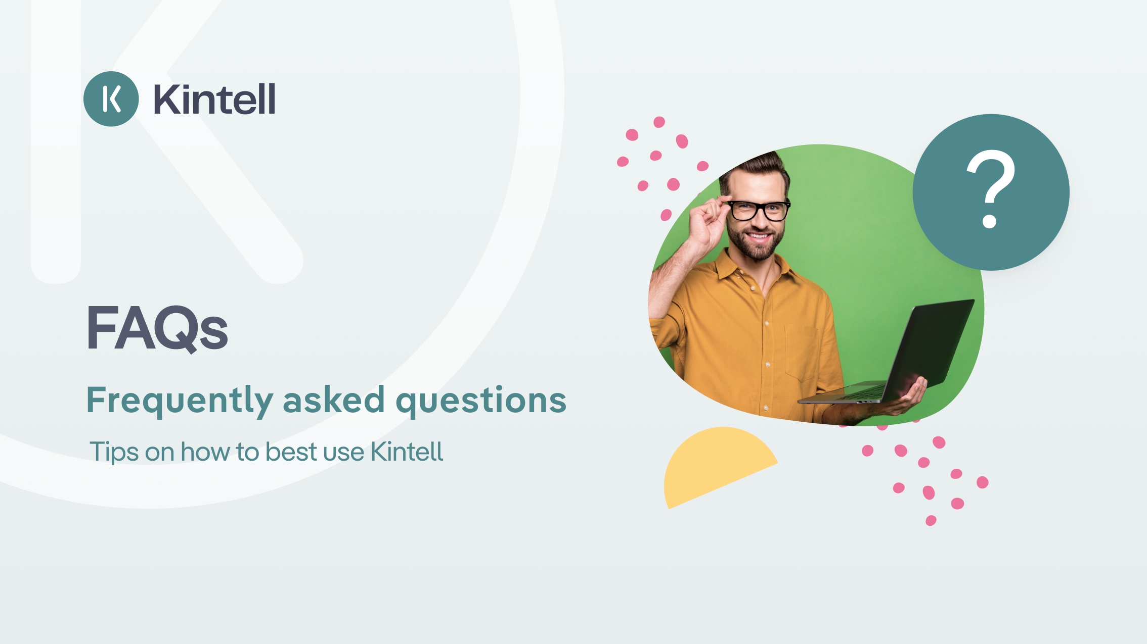 Frequently asked questions | Kintell